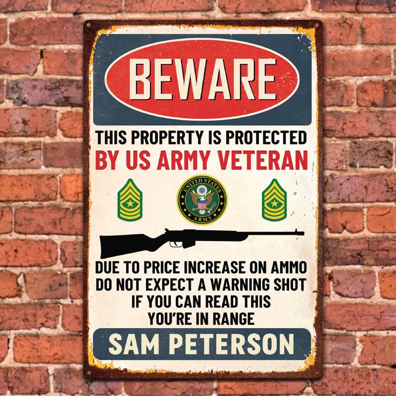 Personalized Metal Sign for a Veteran - Do Not Expect A Warning Shot ...